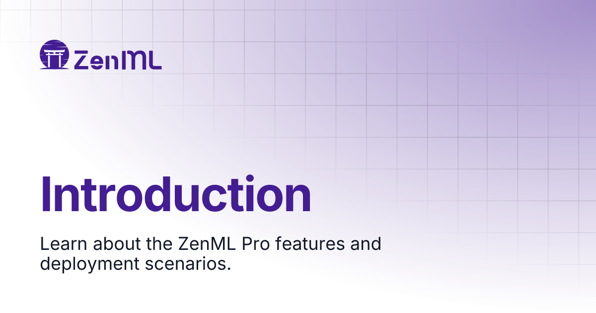 Introduction | ZenML Pro | ZenML - Bridging the gap between ML & Ops