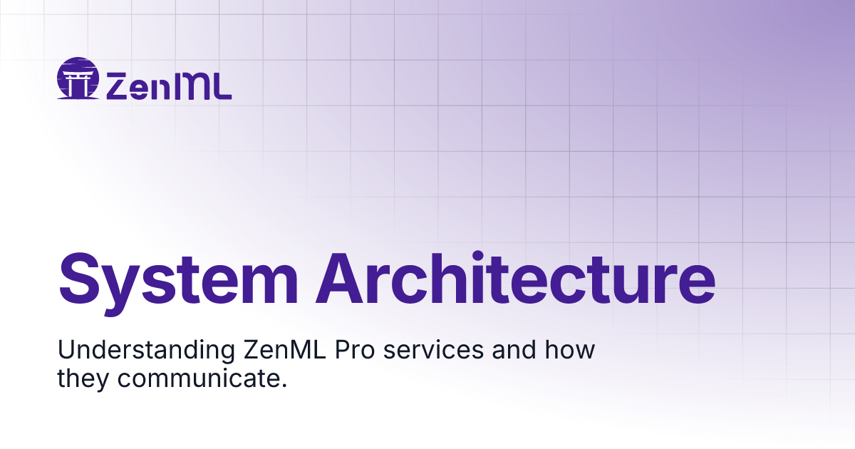 System Architecture | ZenML Pro | ZenML - Bridging the gap between ML & Ops