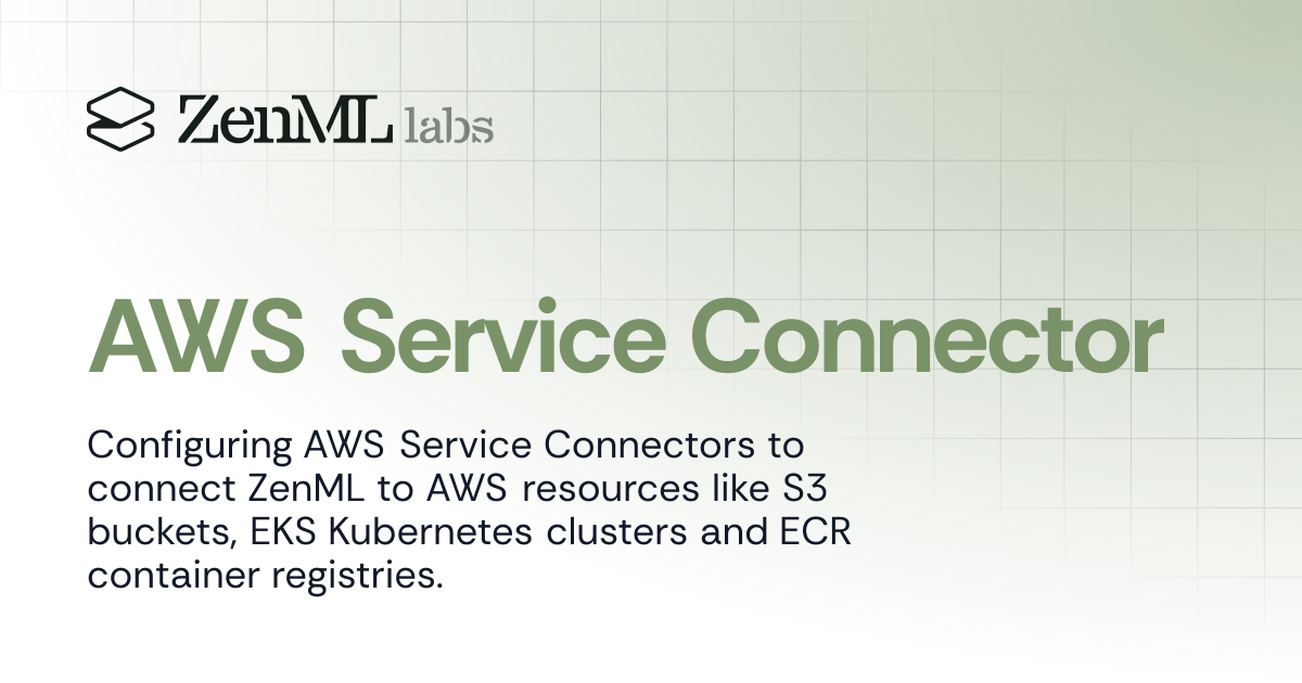 AWS Service Connector | Stacks | ZenML - Bridging the gap between ML & Ops