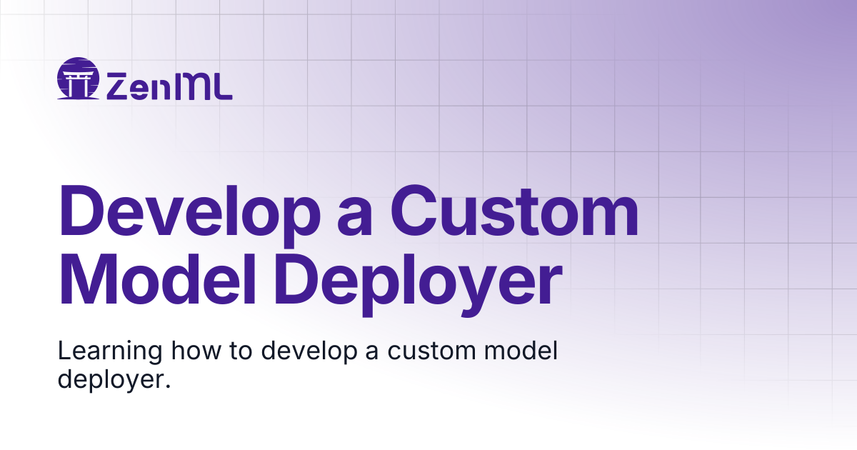 Develop a Custom Model Deployer | Stacks | ZenML - Bridging the gap ...