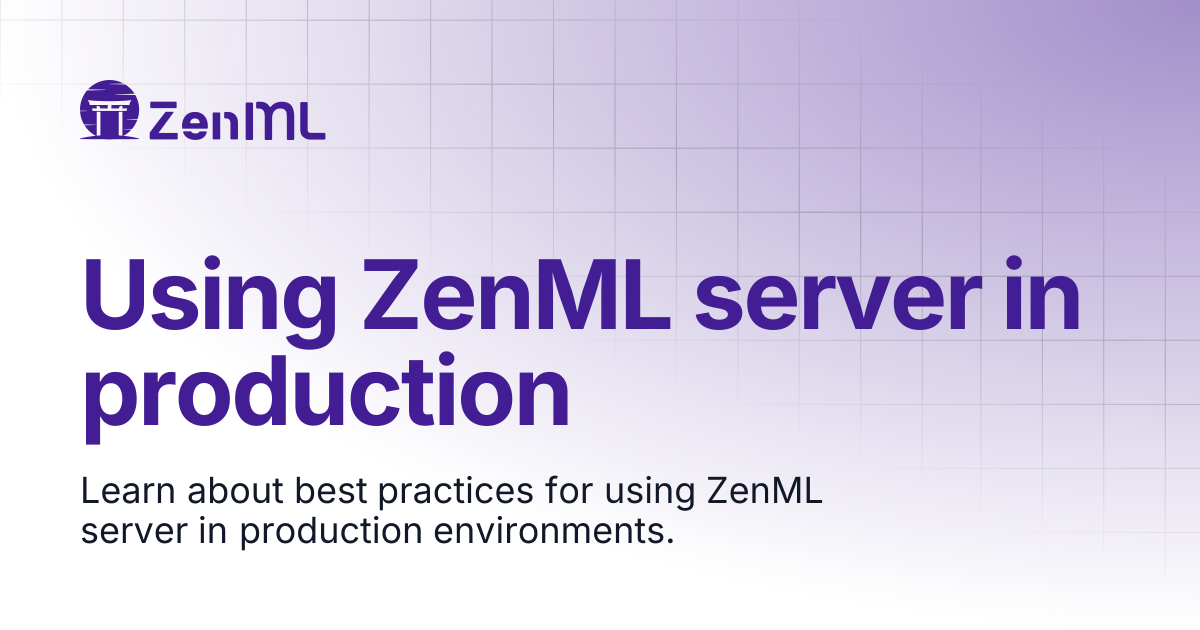 Using ZenML server in production | ZenML - Bridging the gap between ML ...